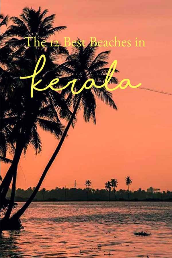 Guide to the 12 Best Beaches in Kerala - The Crowded Planet